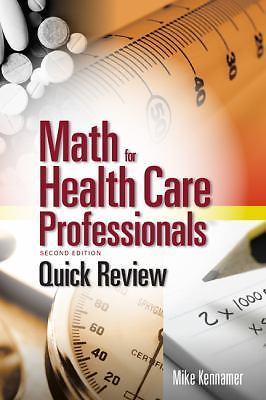 Quick Review: Math for Health Care Professionals by Michael Kennamer ...