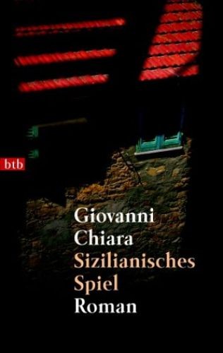 Sizilianisches Spiel : Roman. Aus dem Ital. von Monika Lustig ...