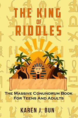 The King Of Riddles: The Massive Conundrum Book For Teens And Ad ...