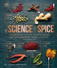 The Science of Spice: Understand Flavor Connections and Revolutionize ...