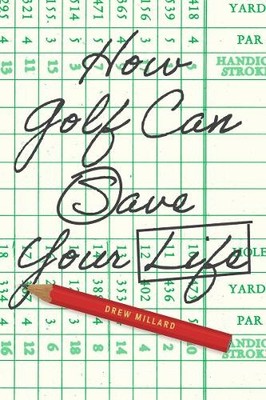Drew Millard How Golf Can Save Your Life (Relié) | eBay