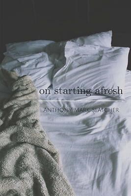 on Starting Afresh by Slatcher, Anthony Mark -Paperback | eBay