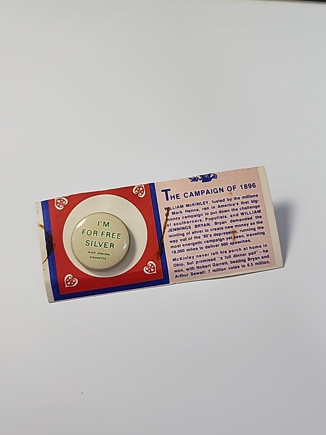 McKinley I'm For Free Silver Campaign of 1896 Button 1972 Amoco Oil Co ...