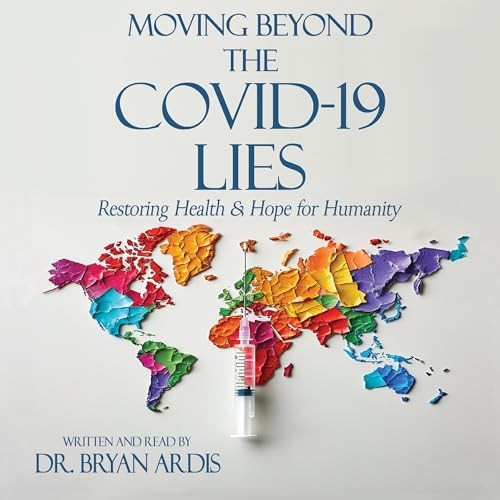 💿︎ AUDIOBOOK 💿 Moving Beyond the COVID-19 Lies by Bryan Ardis | eBay