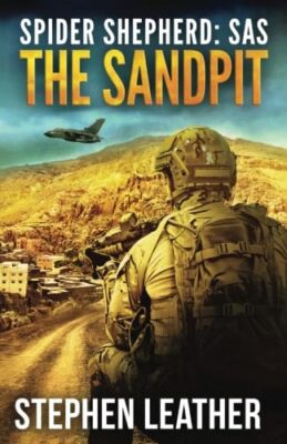 The Sandpit: An Action-Packed Spider Shepherd SAS Novella by Leather ...