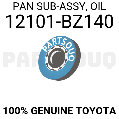 12101BZ140 Genuine Toyota PAN SUB-ASSY, OIL 12101-BZ140 | eBay
