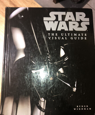 Star Wars: the Ultimate Visual Guide by Ryder Windham Great Preowned ...