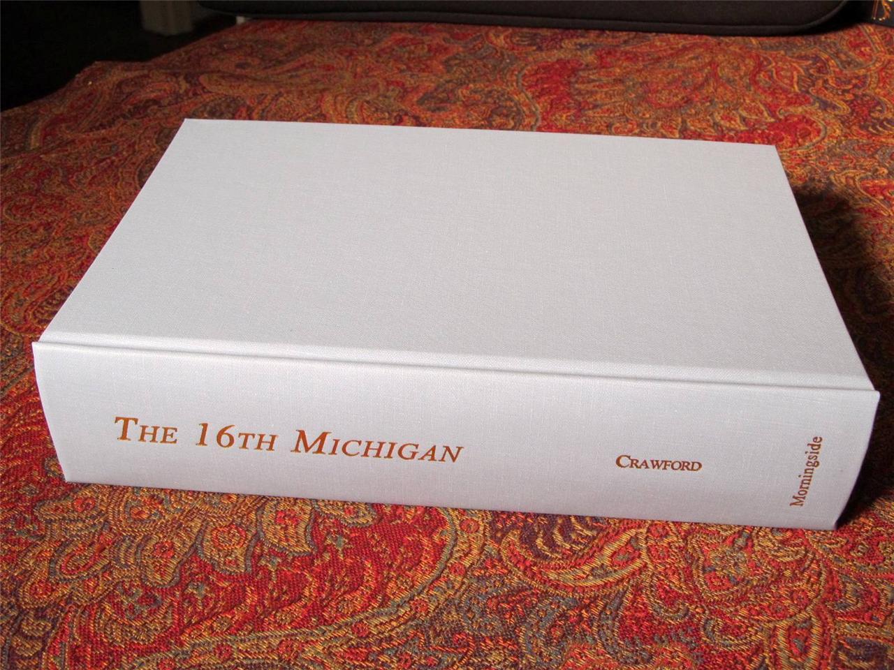 THE 16th MICHIGAN INFANTRY - CIVIL WAR - BRAND NEW - ILLUSTRATED | eBay