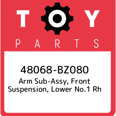 48068-BZ080 Toyota Arm sub-assy, front suspension, lower no.1 rh ...