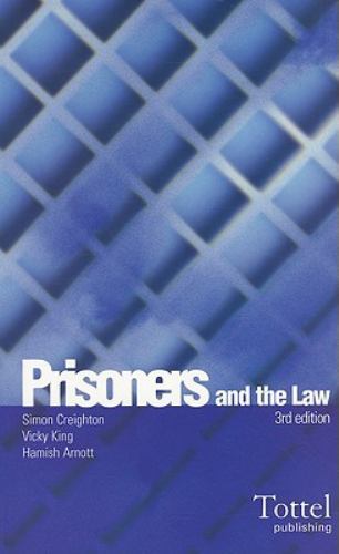Prisoners and the Law by Vicky King and Simon Creighton (2005, Trade ...