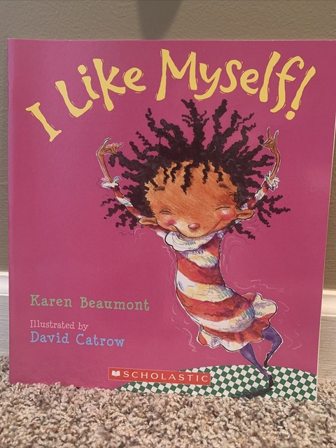 I Like Myself by Karen Beaumont Scholastic Paperback for sale online | eBay