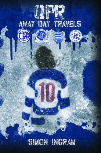 Simon Ingram QPR Away Day Travels (Poche) 9781786299192 | eBay