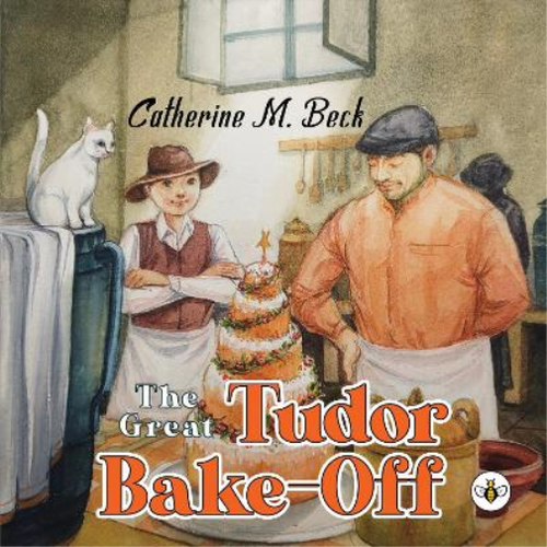 Catherine M. Beck The Great Tudor Bake Off (Poche) | eBay