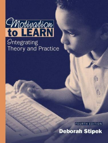 Motivation to Learn : Integrating Theory and Practice by Deborah J ...