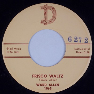 WARD ALLEN: Frisco Waltz US D ’59 Western Swing, Fiddle Player 7” 45 ...