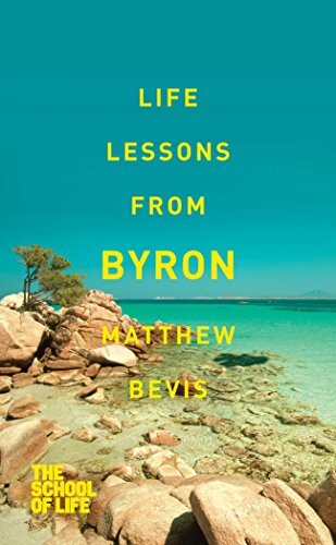 Life Lessons from Byron de Matthew Bevis et The School of Life | eBay