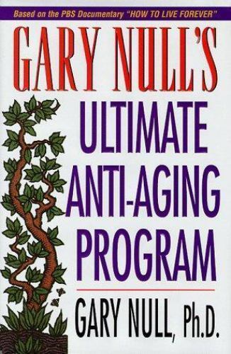 Gary Null's Ultimate Anti-Aging Program , Null, Gary 9781575664095| eBay