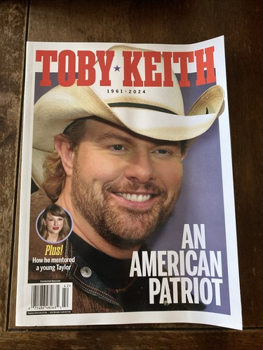 Toby Keith An American Patriot Magazine 1961-2024 Taylor Swift How He ...