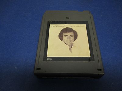 Neil Diamond 8 Track You Don't Bring Me Flowers Memphis Flyer, Say ...