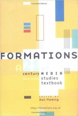 Formations: a 21st Century Media Studies Textbook, , Very Good Book ...