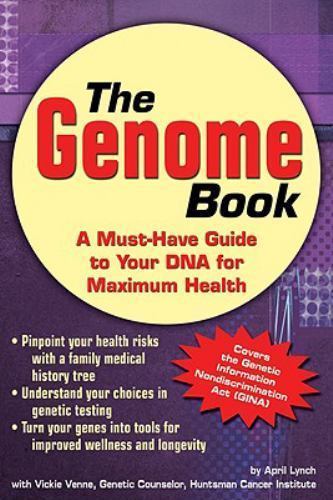 Genome Book : A Must-Have Guide to Your DNA for Maximum Health by April ...