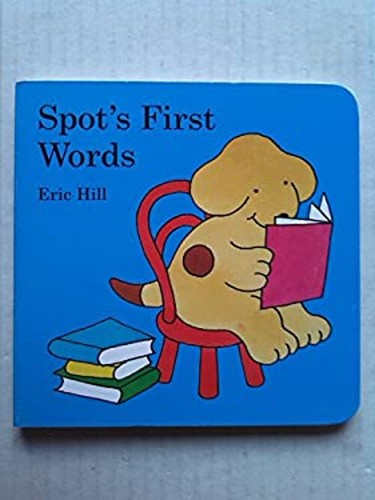 Spot's First Words Board Books Eric Hill 9780723266235 | eBay