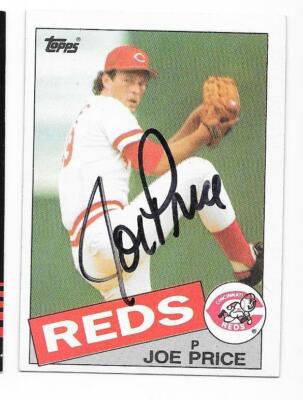 JOE PRICE 1985 TOPPS AUTOGRAPHED SIGNED # 82 REDS | eBay