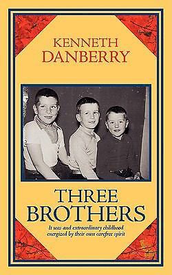 Three Brothers by Kenneth Danberry (2009, Trade Paperback) for sale ...
