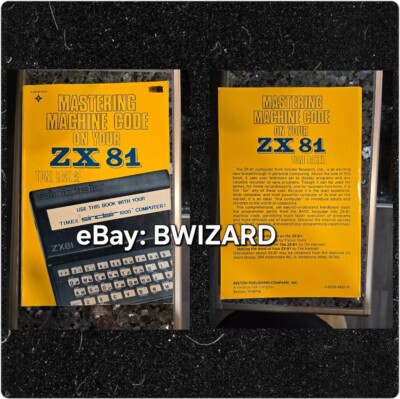 MASTERING MACHINE CODE ON YOUR ZX81 BY BAKER, TONI (1982) ** RARE ** 9780835942614 | eBay