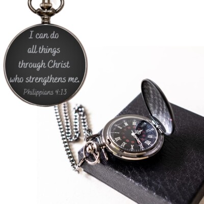Philippians 4:13 Bible Message Engraved Pocket Watch Unique Faithful ...