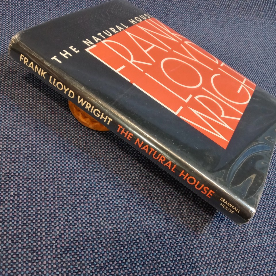 The Natural House 1954 First Ed. HC. Frank Lloyd Wright (Big Wig ...