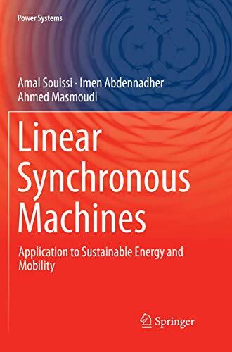 Linear Synchronous Machines : Application to Sustainable Energy and ...