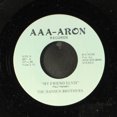 HANSEN BROTHERS: my friend elvis AAA-ARON 7" Single 45 RPM | eBay