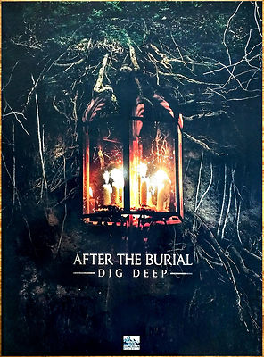 AFTER THE BURIAL Dig Deep Ltd Ed HUGE RARE Tour Poster +BONUS Metal ...