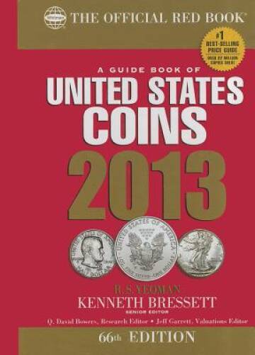 The Official Red Book: A Guide Book of U.S. Coins 2013 (Guide Book of ...