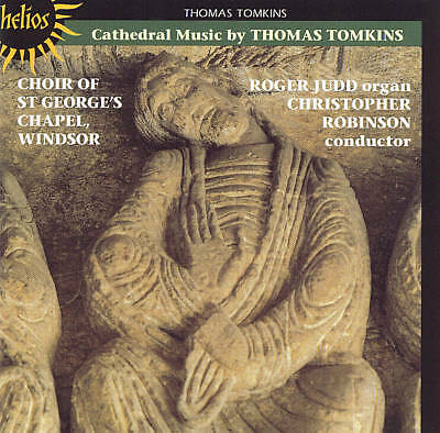 Cathedral Music by Thomas Tomkins by The Choir of St. George's Chapel ...