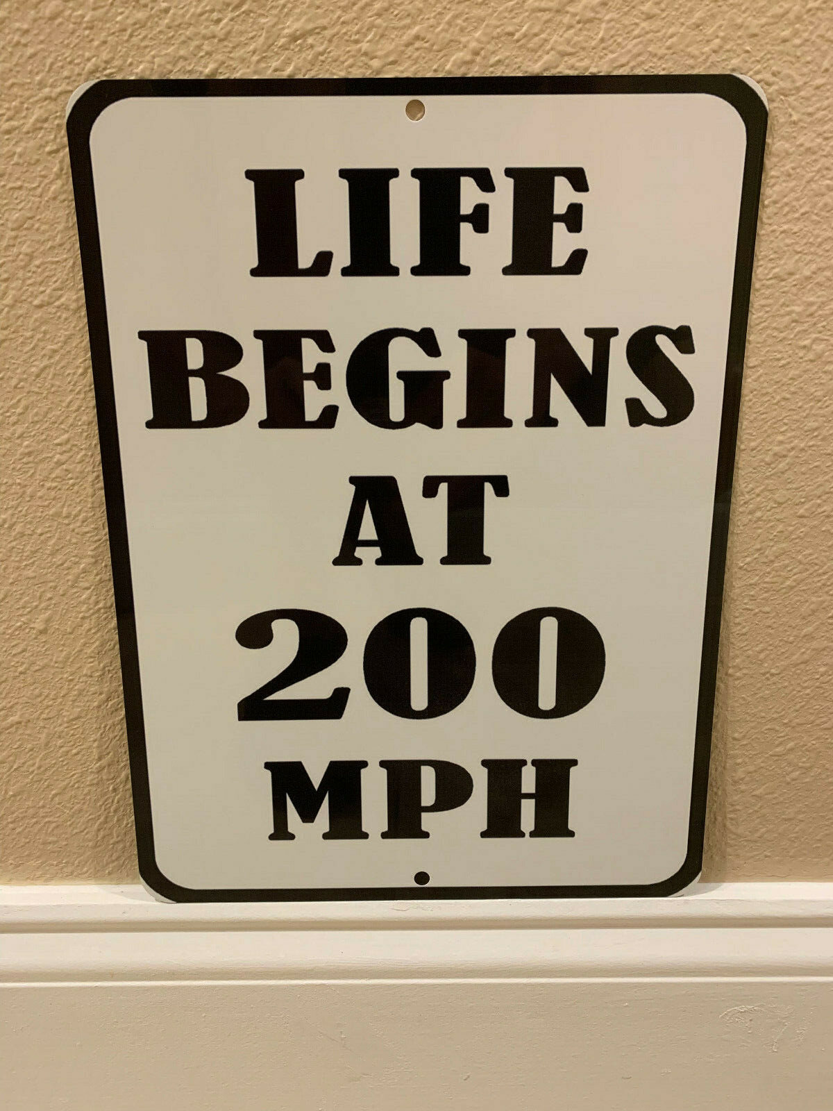 LIFE BEGINS AT 200 MPH - NEW ALUMINUM SIGN - 9" X 12" road and street ...