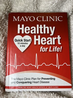 Mayo Clinic Healthy Heart for Life!: The Mayo Clinic Plan for ...