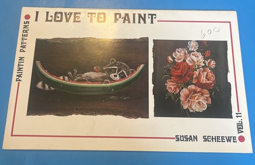 I LOVE TO PAINT V11 SUSAN SCHEEWE OIL TOLE PAINT ANIMALS FLOWERS BOOK ...