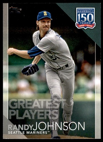 2019 Topps Update 150 Years of Professional Baseball Randy Johnson ...