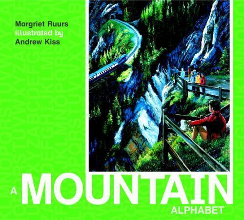 A Mountain Alphabet (ABC Our Country), USED-Good, Ruurs, Margriet ...