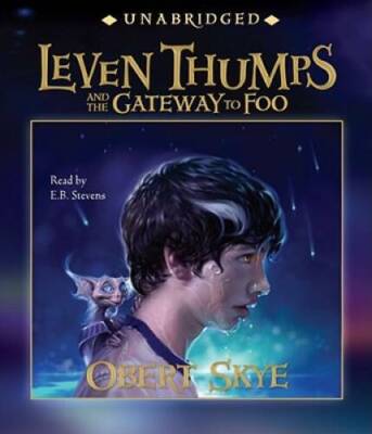 Leven Thumps and the Gateway to Foo - Audio CD By Skye, Obert - GOOD ...