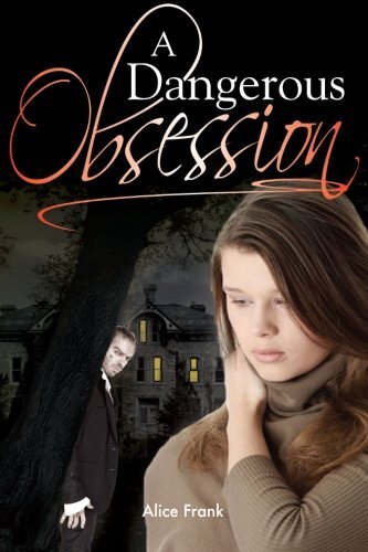 A Dangerous Obsession By Mrs Alice Frank 9781908223784| eBay