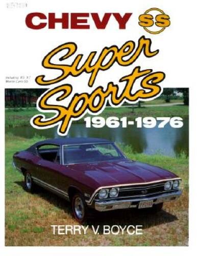 Chevy Super Sports: 1961-1976 - Paperback By Boyce, Terry - ACCEPTABLE ...