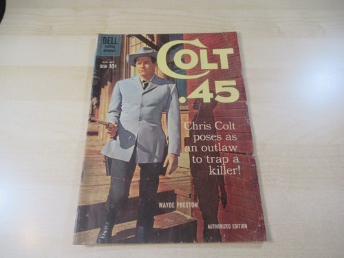 COLT .45 #6 DELL LOWER GRADE WAYDE PRESTON PHOTO COVER 1950'S TV SHOW ...