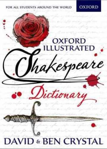 Ben Crystal David Crystal Oxford Illustrated Shakespeare Dictionary ...