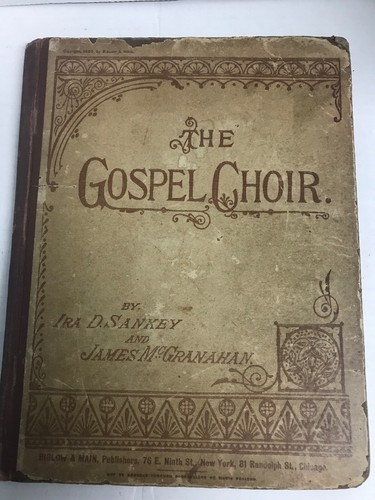 The Gospel Choir Vintage 1885 Gospel Hymns Sankey & McGranahan Antique ...