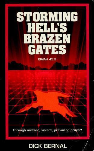 Storming Hell's Brazen Gates by Dick Bernal (Trade Paperback) for sale ...