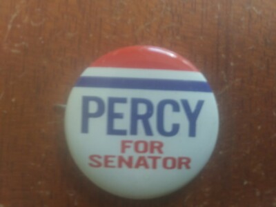 Illinois Senator Percy Campaign Pin Back Local Button Political Charles ...