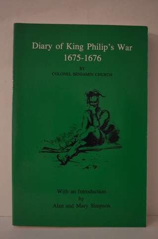 Diary King Philip's War 1675-1676 by Colonel Benjamin Church Paperback ...